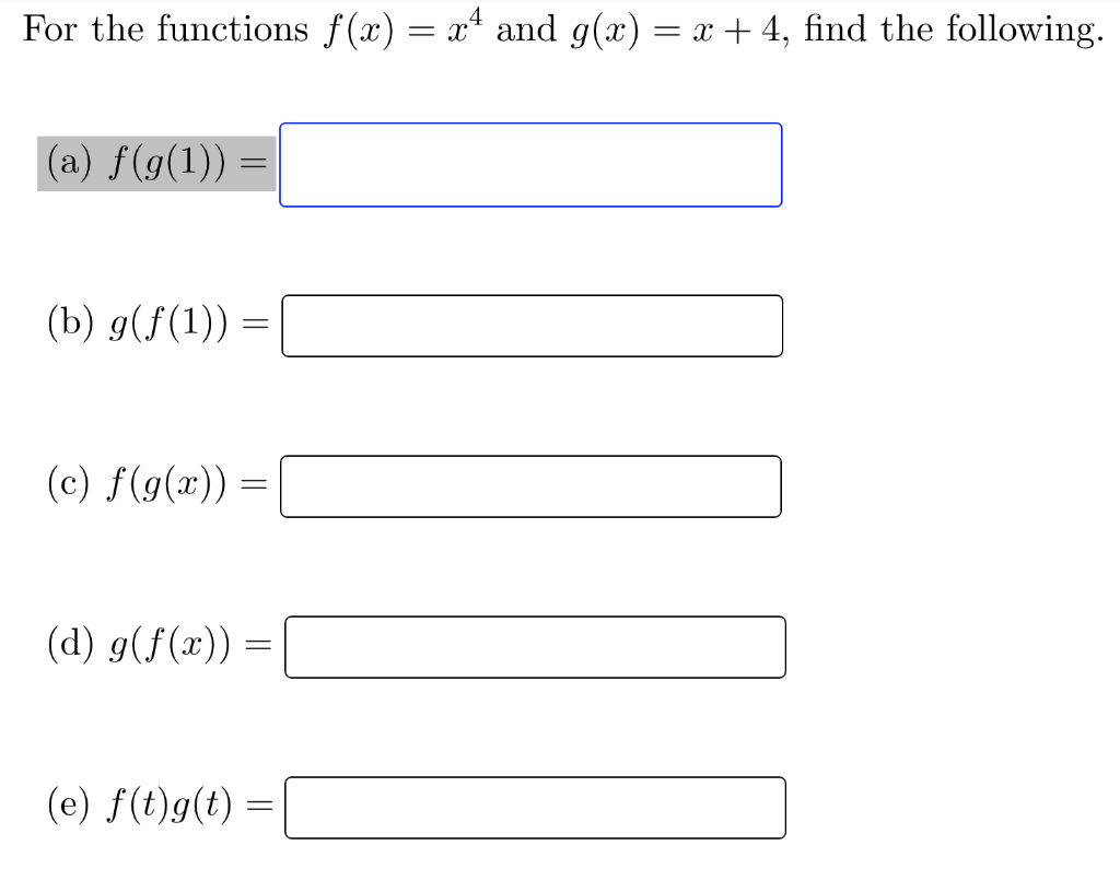 Solved For the functions f(x)=x4 and g(x)=x+4, find the | Chegg.com