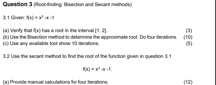 Solved Question 3 (Root-finding: Bisection and Secant | Chegg.com