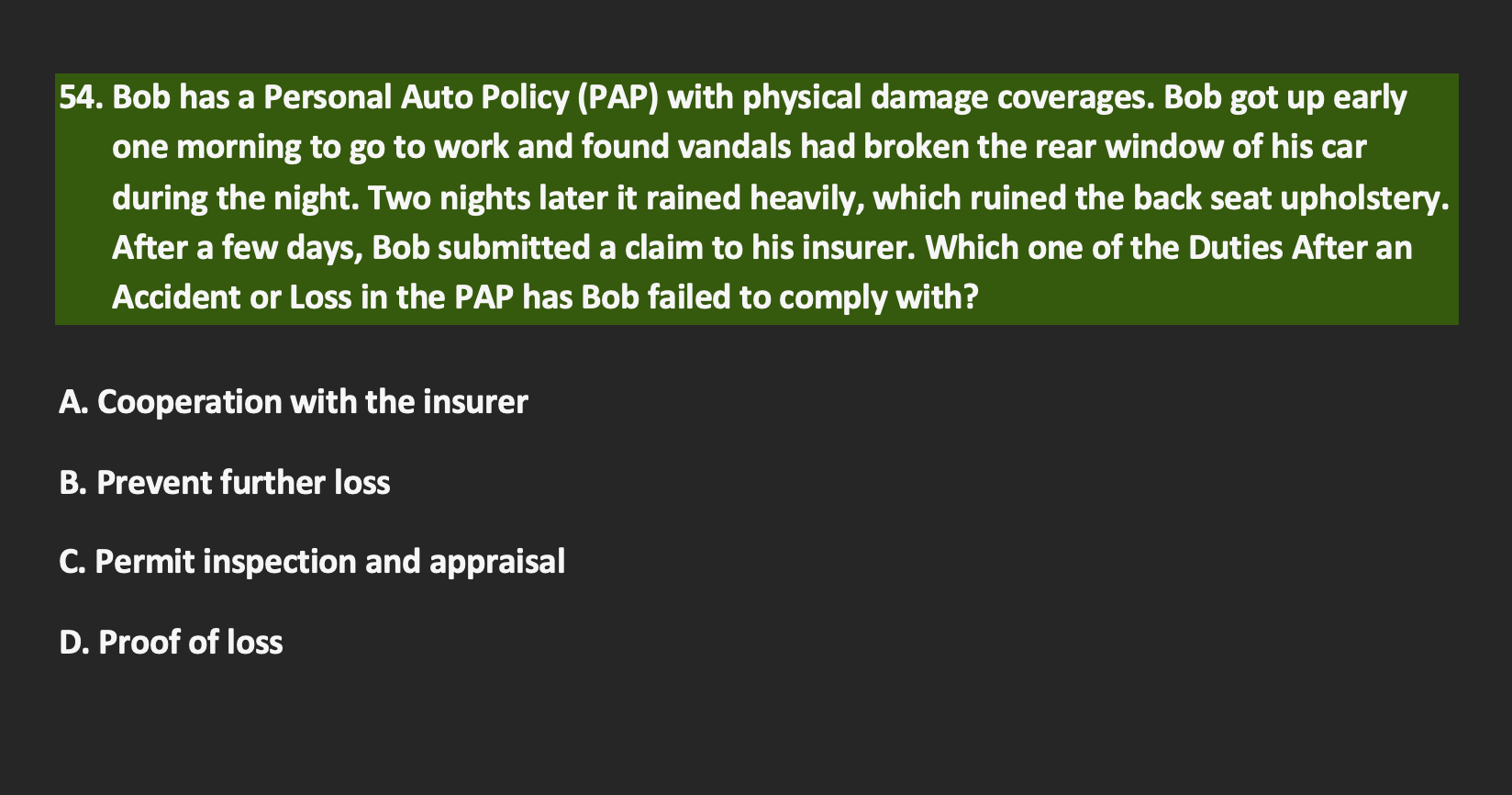 Solved 54. Bob has a Personal Auto Policy (PAP) with | Chegg.com