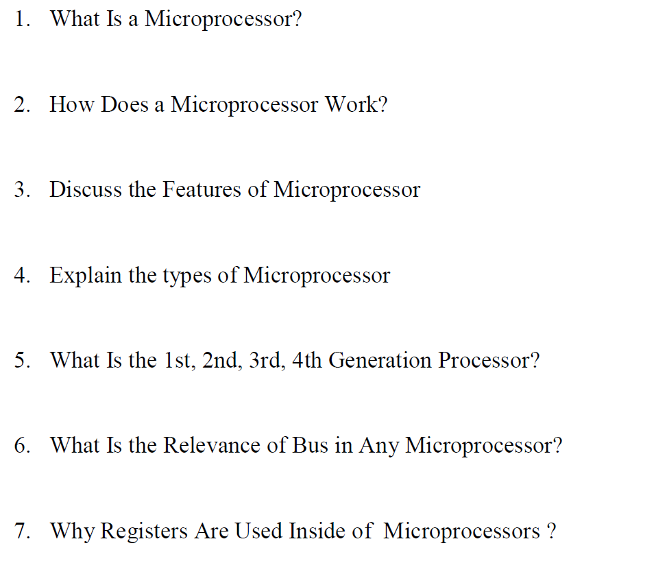Solved 1. What Is a Microprocessor? 2. How Does a | Chegg.com