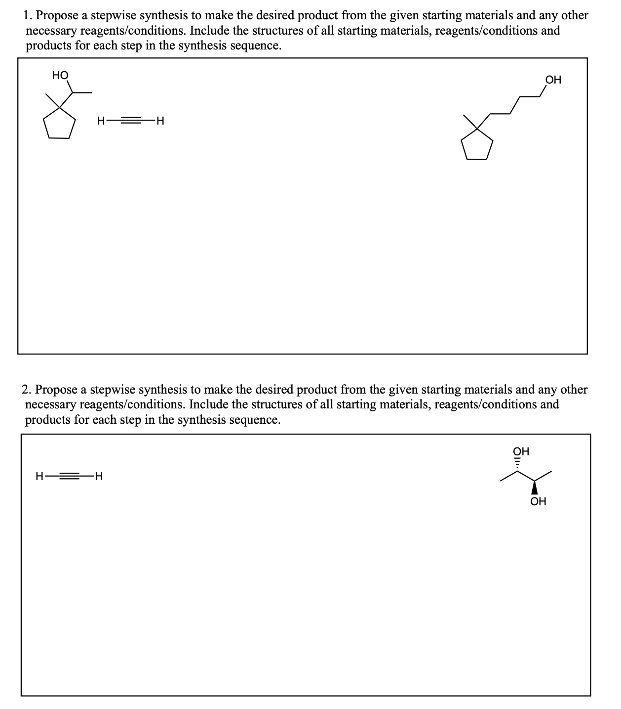 Solved ORGO HELP!! Questions 1 ﻿& 2 ﻿please!Propose a | Chegg.com
