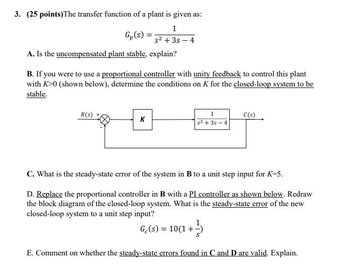 Solved 3. (25 points)The transfer function of a plant is | Chegg.com