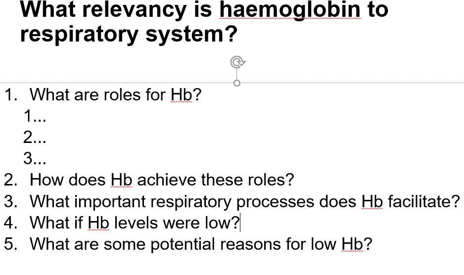 Solved What relevancy is haemoglobin to respiratory system? | Chegg.com