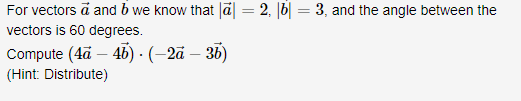 Solved For vectors vec(a) ﻿and b ﻿we know that | Chegg.com