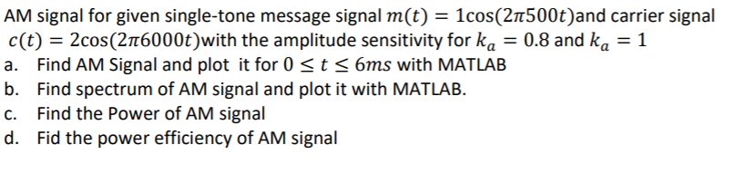 AM signal for given single-tone message signal m(t) = | Chegg.com