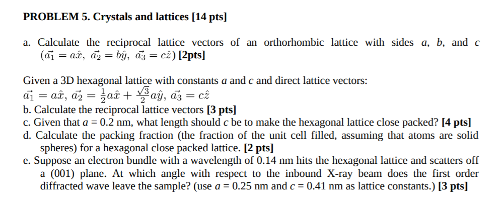 Solved PROBLEM 5. Crystals and lattices (14 pts] a. | Chegg.com