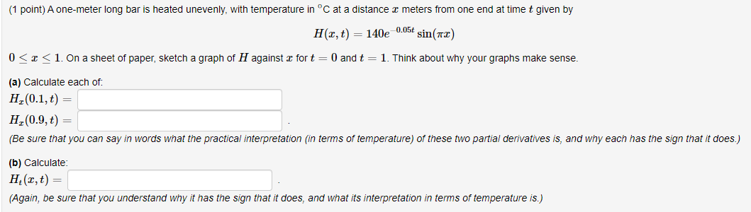 Solved (1 point) A one-meter long bar is heated unevenly, | Chegg.com