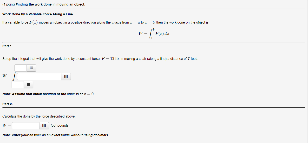 Solved (1 point) Finding the work done in moving an object. | Chegg.com