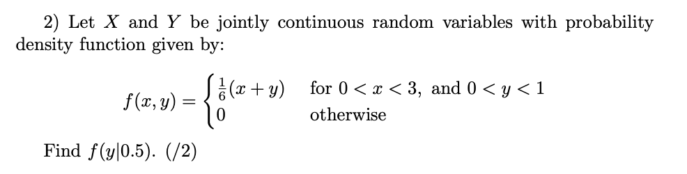 Solved 2) Let X and Y be jointly continuous random variables | Chegg.com