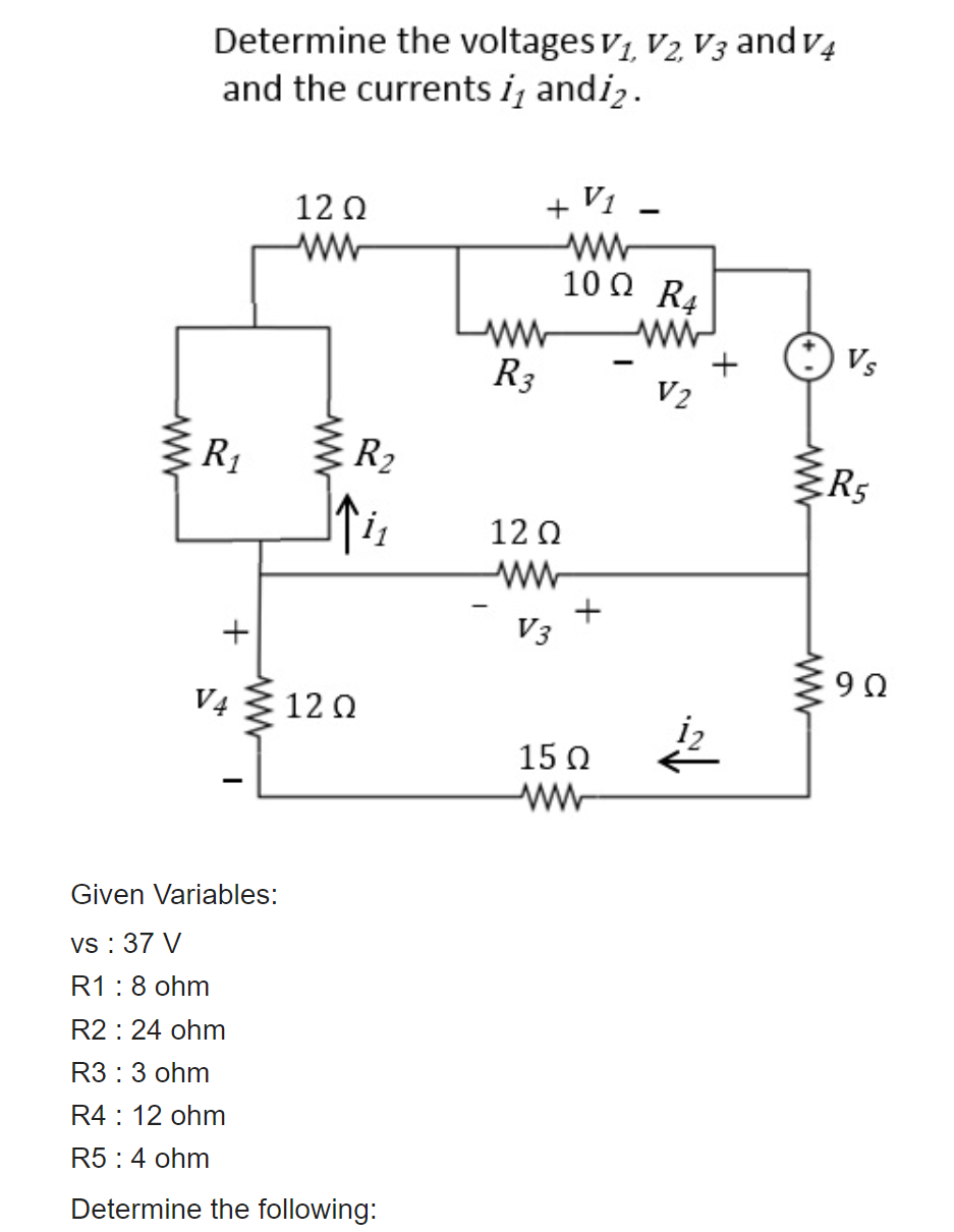 Solved V1 (V), V2 (V), V3 (V), V4 (V), i1 (A), i2 (A) | Chegg.com