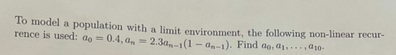 Solved To model a population with a limit environment, the | Chegg.com