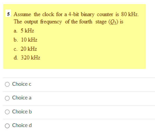 Solved 5. Assume the clock for a 4-bit binary counter is 80 | Chegg.com