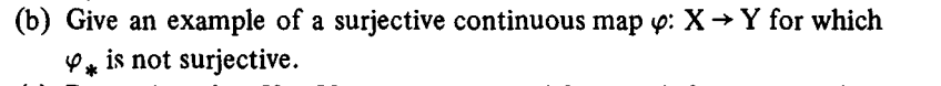 (b) Give an example of a surjective continuous map 4: | Chegg.com