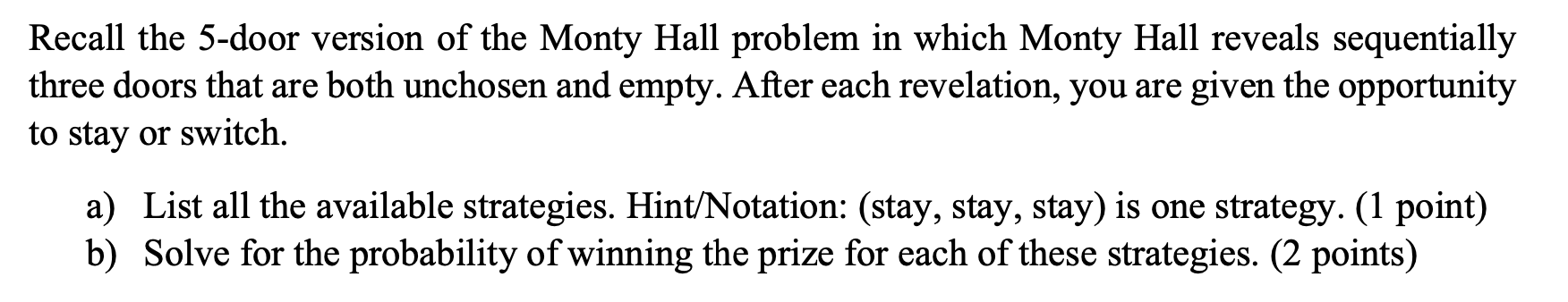 Solved Recall the 5-door version of the Monty Hall problem | Chegg.com