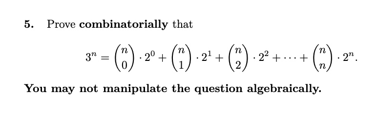 Solved 5. Prove combinatorially that | Chegg.com