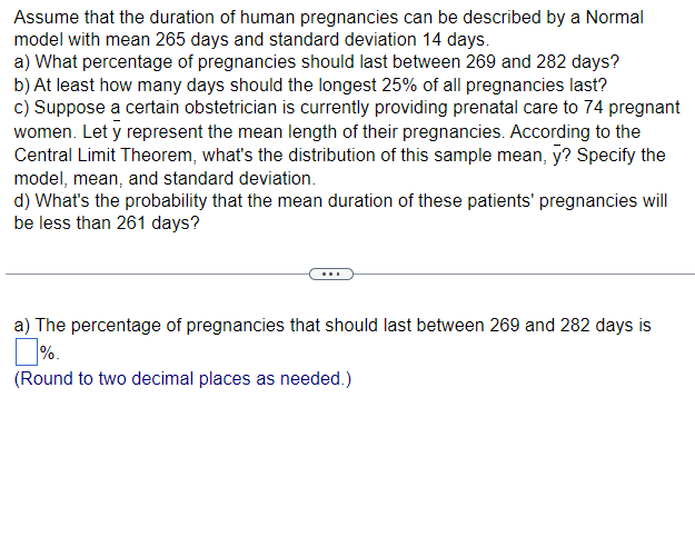 Solved Assume that the duration of human pregnancies can be | Chegg.com