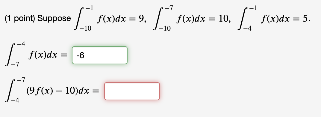 Solved -1 (1 point) Suppose f(x)dx = 9, = , f(x)dx = 10, L | Chegg.com