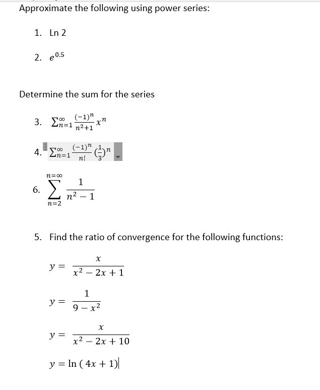 Solved Approximate the following using power series: 1. Ln 2 | Chegg.com