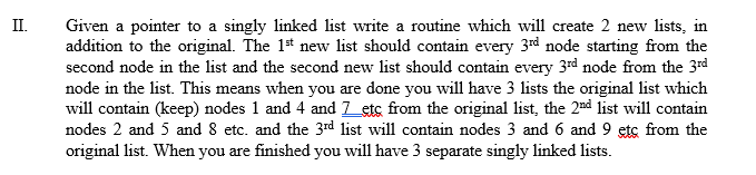 Solved II. Given a pointer to a singly linked list write a | Chegg.com