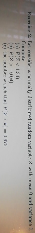 Solved Exercise 2. Let consider a normally distributed | Chegg.com