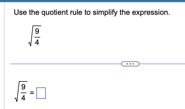 Solved Use the quotient rule to simplify the expression.942= | Chegg.com