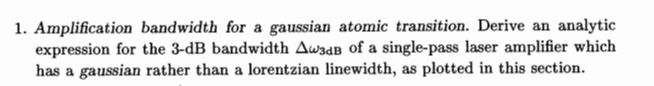 1. Amplification bandwidth for a gaussian atomic | Chegg.com