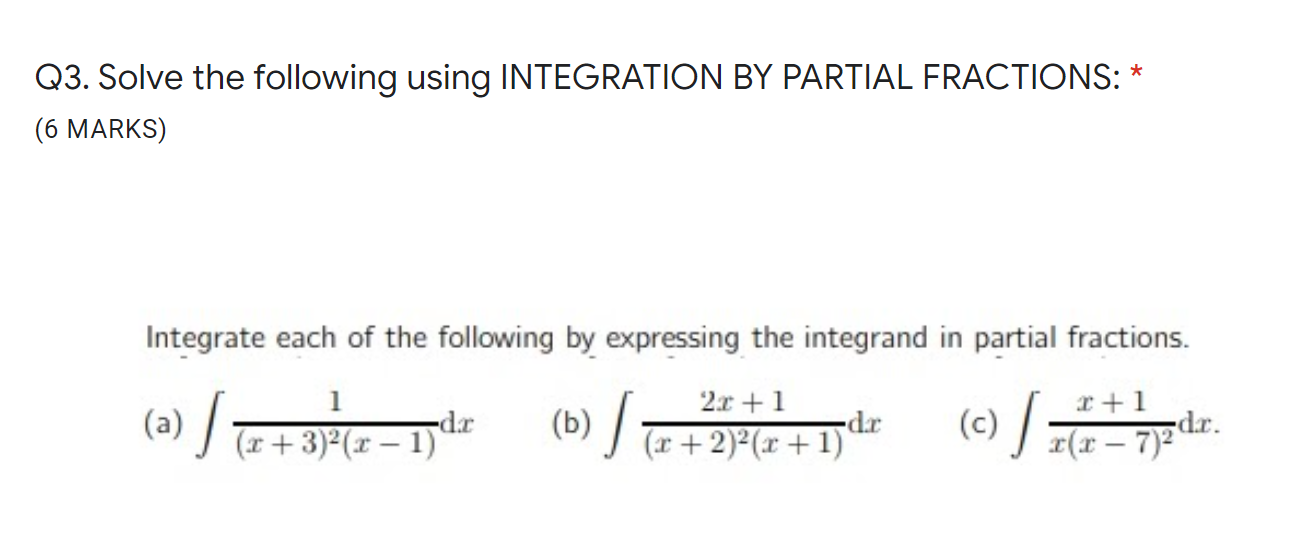 Solved Q3. Solve the following using INTEGRATION BY PARTIAL | Chegg.com