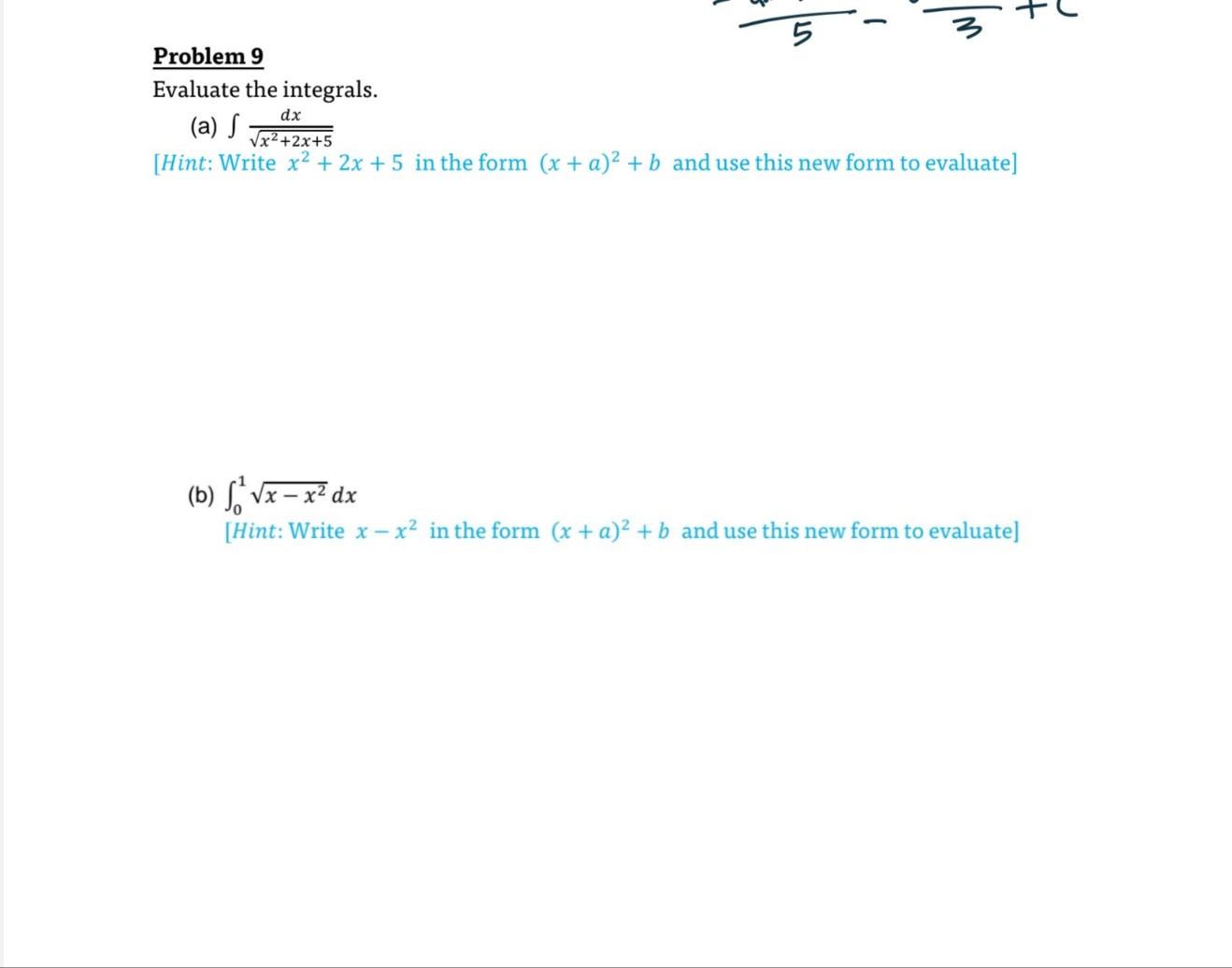 Solved Problem 9 Evaluate the integrals. (a) ∫x2+2x+5dx | Chegg.com