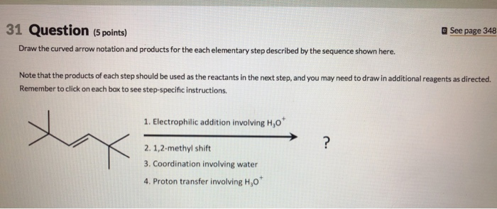Solved 31 Question (5 points) aSee page 348 Draw the curved | Chegg.com