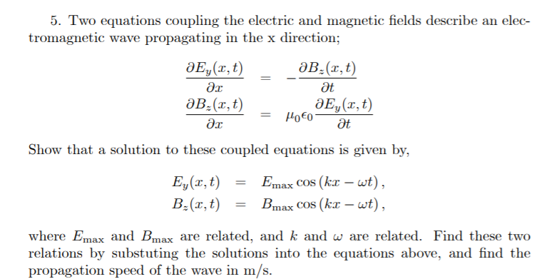 Solved 5. Two equations coupling the electric and magnetic | Chegg.com