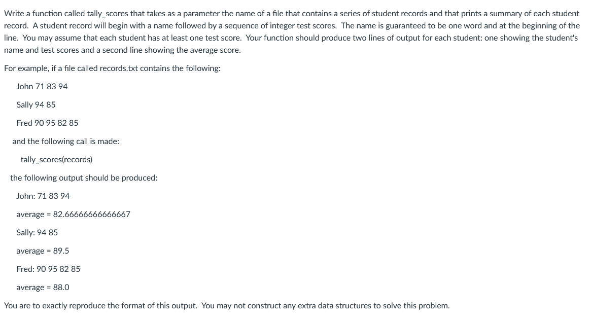 Write a function called tally_scores that takes as a | Chegg.com