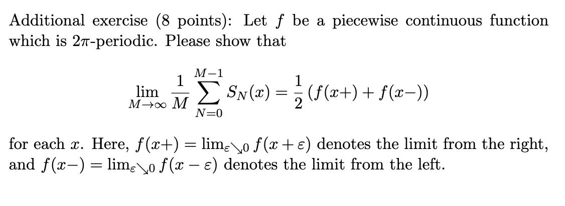 Solved Additional exercise ( 8 points): Let f be a piecewise | Chegg.com