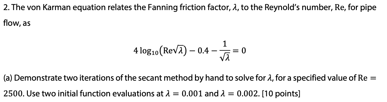 Solved 2. The von Karman equation relates the Fanning | Chegg.com