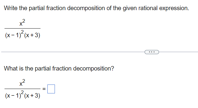 Solved Write the partial fraction decomposition of the given | Chegg.com