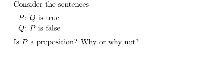 Consider the sentences P:Q is true Q:P is false Is P | Chegg.com