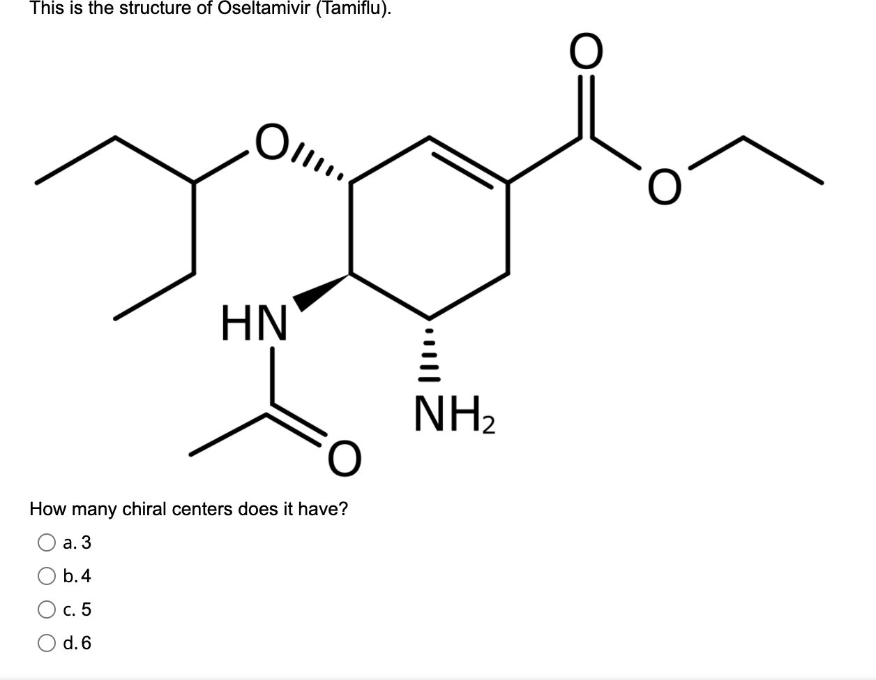 Solved This is the structure of Oseltamivir (Tamiflu). How | Chegg.com