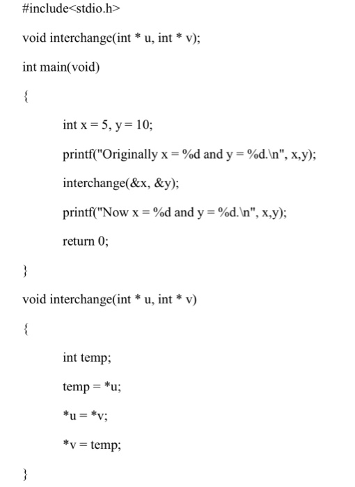 Solved #include-stdio.h> void interchange(int * u, int * v); | Chegg.com