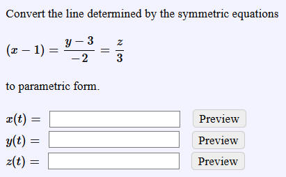 Solved Convert the line determined by the symmetric | Chegg.com