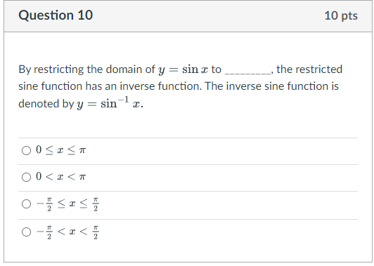 Solved by restrictin the domain of y = ﻿sin x to | Chegg.com
