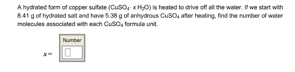 Solved A hydrated form of copper sulfate (CuSO4 x H2O) is | Chegg.com