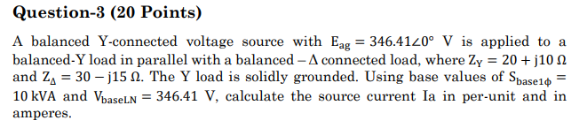 Solved Question-3 (20 Points) A balanced Y-connected voltage | Chegg.com