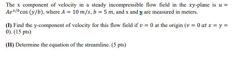 Solved The x component of velocity in a steady | Chegg.com