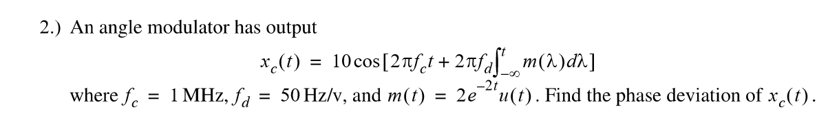 Solved 2.) An angle modulator has output | Chegg.com
