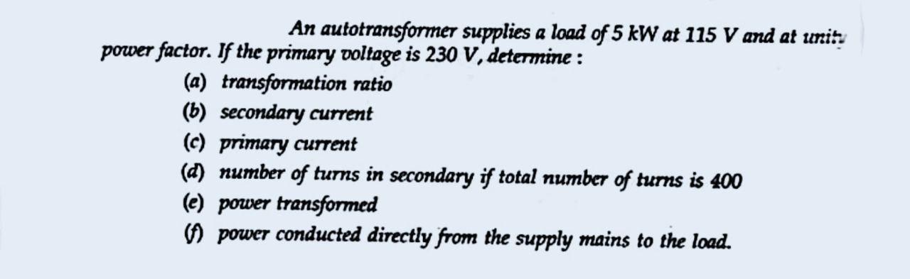 Solved An autotransformer supplies a load of 5 kW at 115 V | Chegg.com