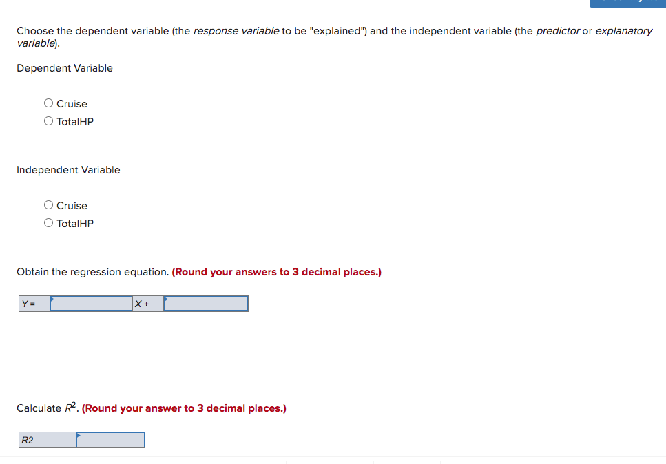 Solved Choose the dependent variable (the response variable | Chegg.com