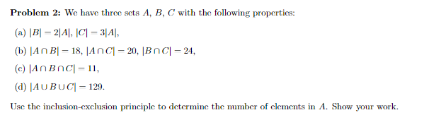 Solved Problem 2: We have three sets A,B,C with the | Chegg.com