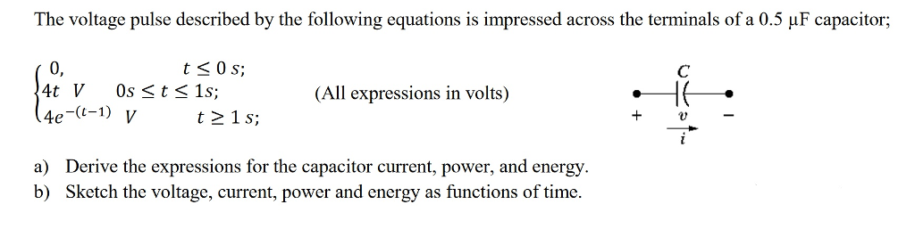 Solved The voltage pulse described by the following | Chegg.com