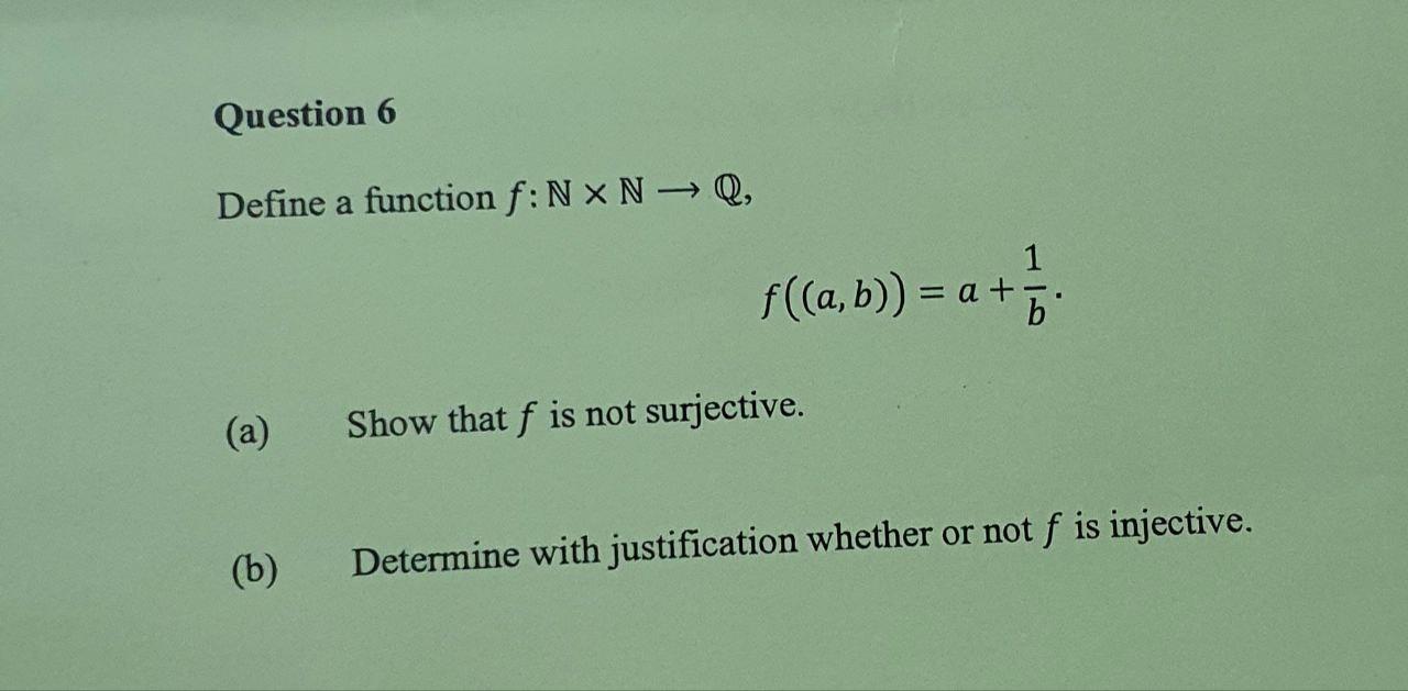 Solved Define a function f:N×N→Q, f((a,b))=a+b1. (a) Show | Chegg.com