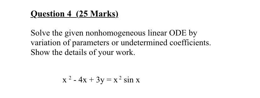 Solved Solve the given nonhomogeneous linear ODE by | Chegg.com
