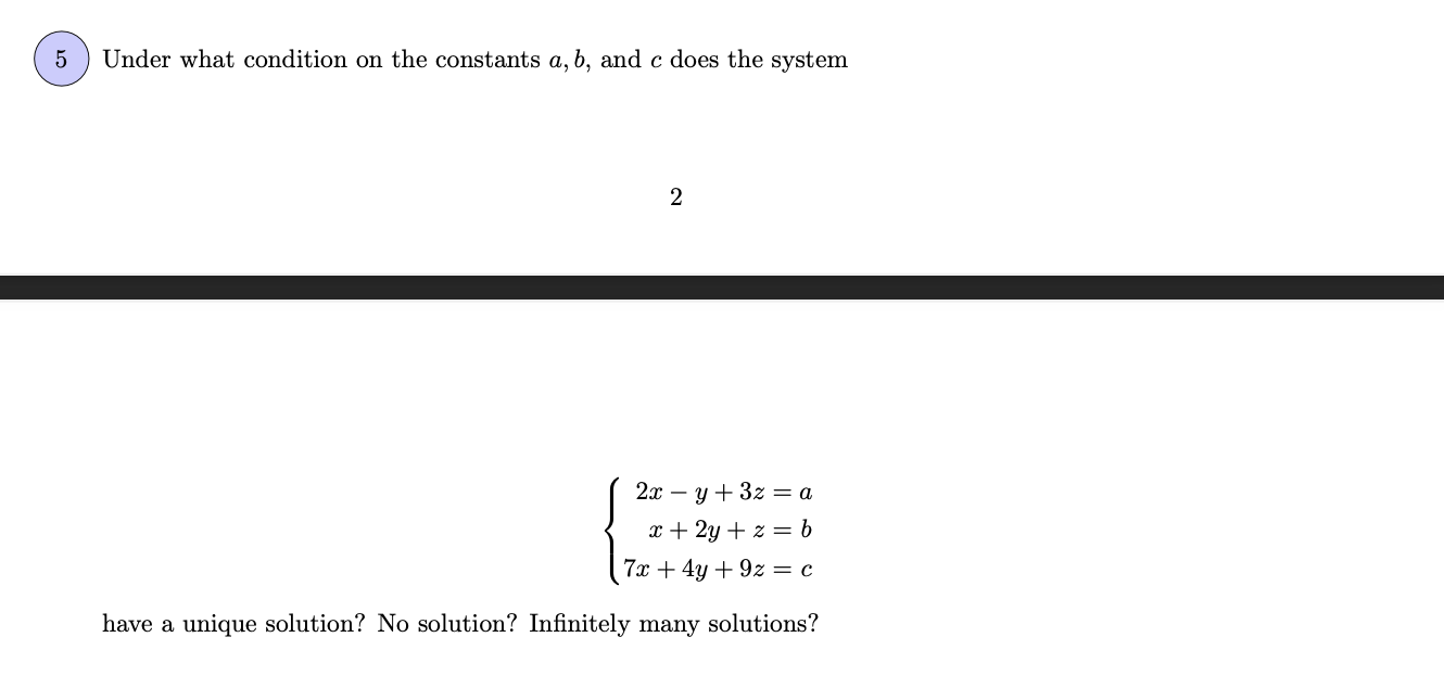 5 ﻿Under what condition on ﻿the constants a,b, ﻿and c | Chegg.com